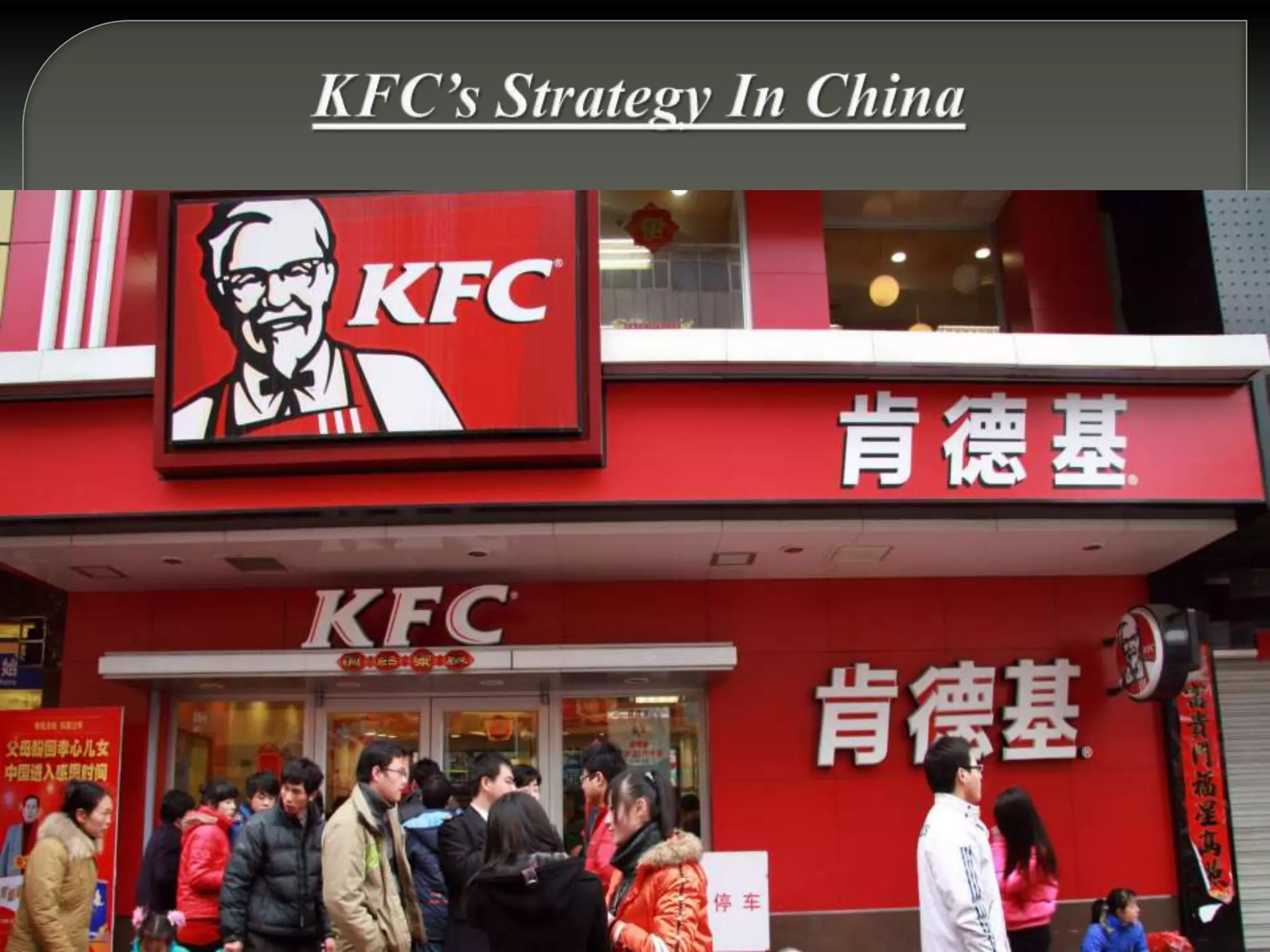 Kfc strategies in china's local market | PPTX