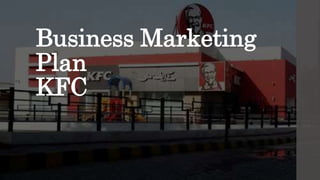 Marketing plan of KFC | PPTX