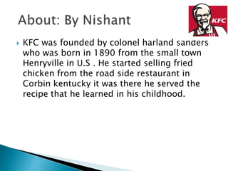Kfc(kentucky fried chicken) 3 | PPTX | Food Industry | Industries