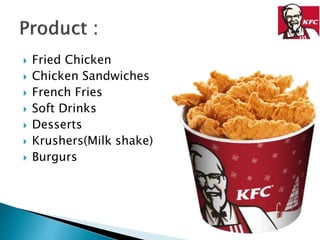 Kfc(kentucky fried chicken) 3 | PPTX | Food Industry | Industries