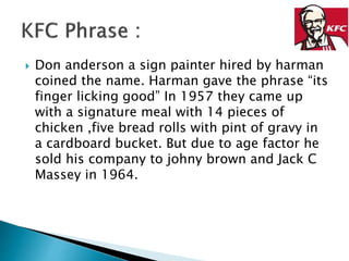 Kfc(kentucky fried chicken) 3 | PPTX | Food Industry | Industries