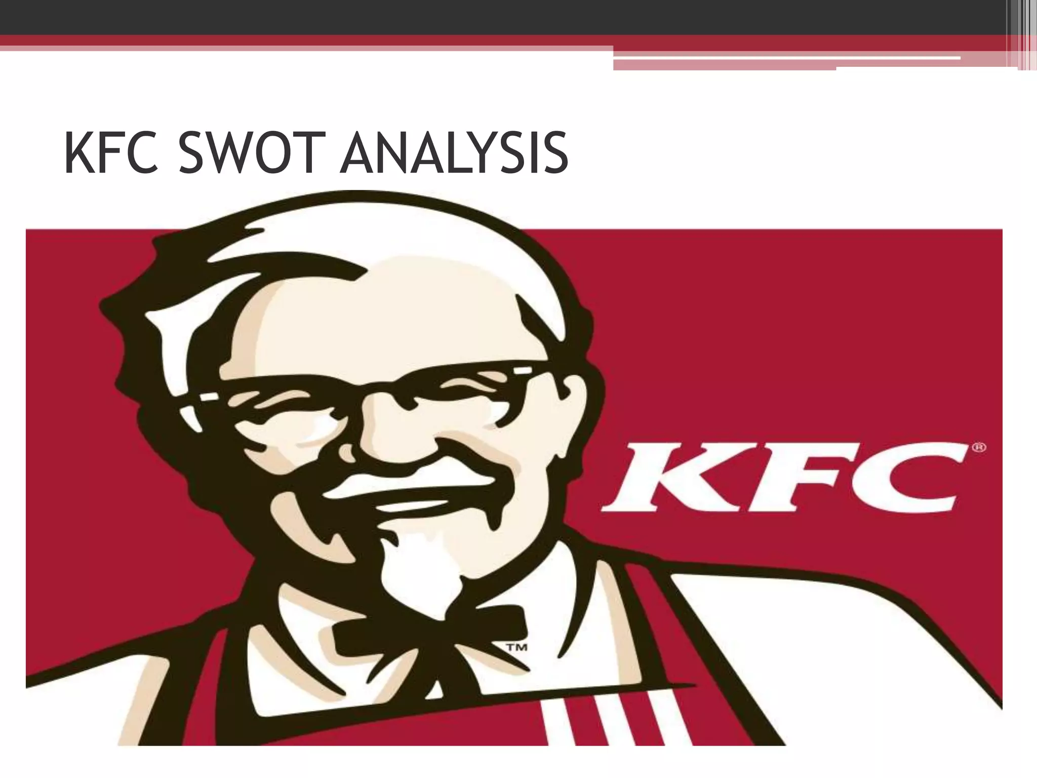 KFC swot analysis | PPTX