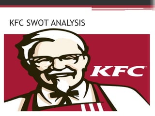 KFC swot analysis | PPTX