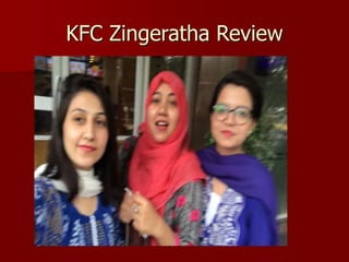 KFC Zingeratha (Group-4).ppt