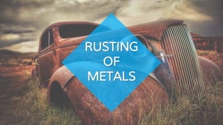 Project on effect of metal coupling on rusting of iron | PPTX