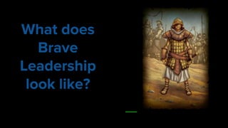 Brave to Be the Leader God Created You to Be | PPTX