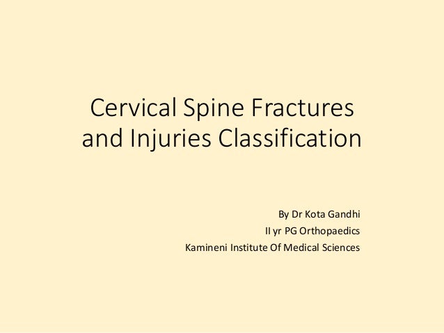 Cervical Spine Fractures and injuries classification