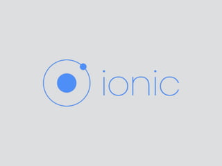 building HTML hybrid app with ionic | PPT