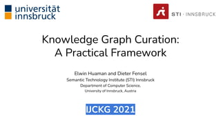 Knowledge Graph Curation: A Practical Framework | PPT