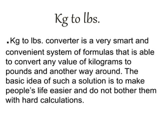 Kg to lbs | PPTX