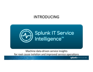 SplunkSummit 2015 - Introduction to ITSI | PDF