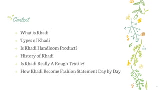 Khadi - India's Own Textile | PPTX