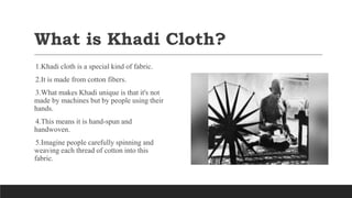 Marketing KHADI CLOTH AND MAHATMA GANDHI.pptx
