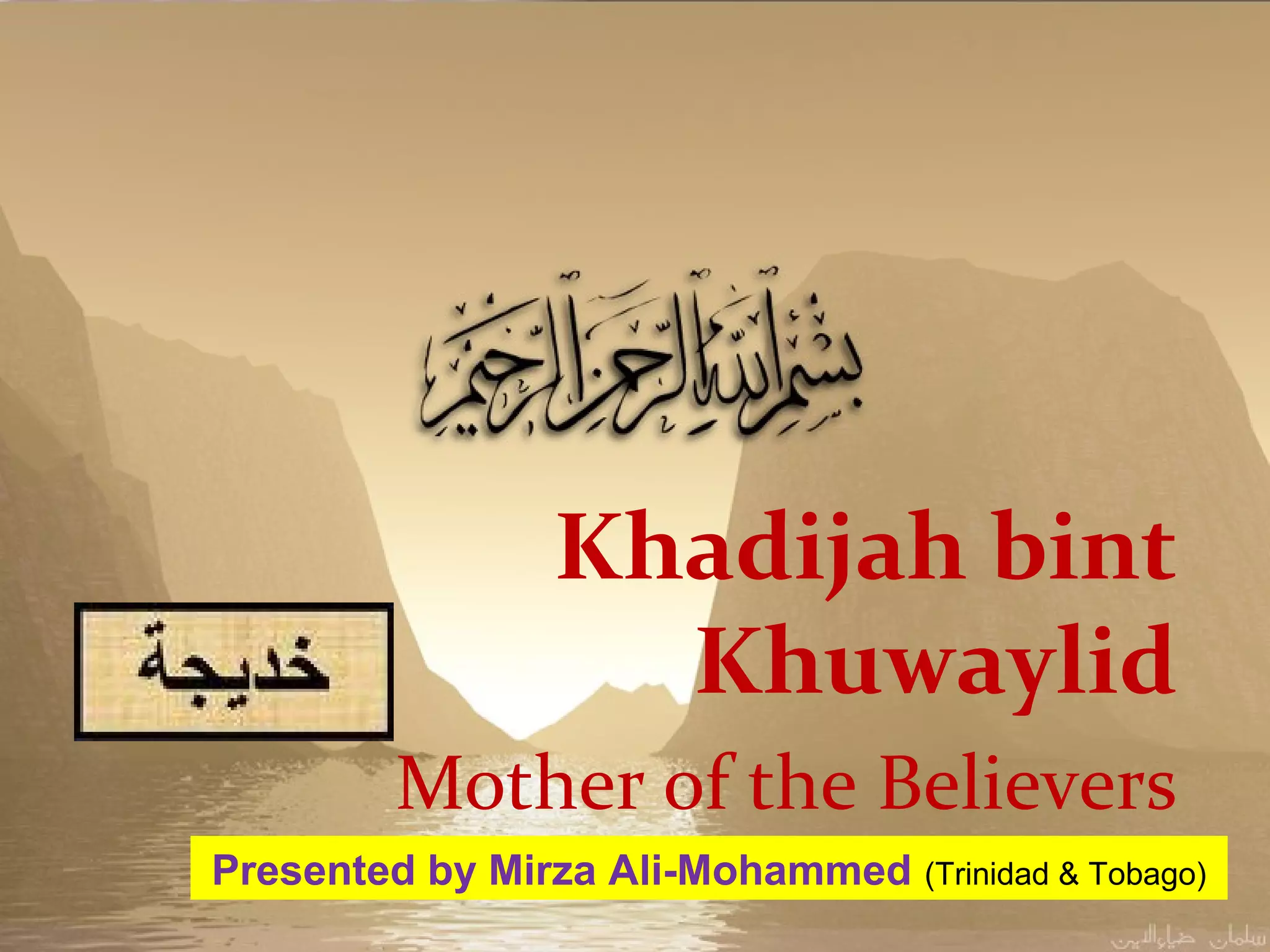 Khadijah mother of the believers | PPT | Islam | Religion & Spirituality