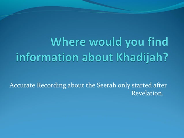 Khadijah mother of the believers | PPT | Islam | Religion & Spirituality