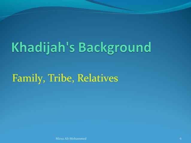 Khadijah mother of the believers | PPT | Islam | Religion & Spirituality