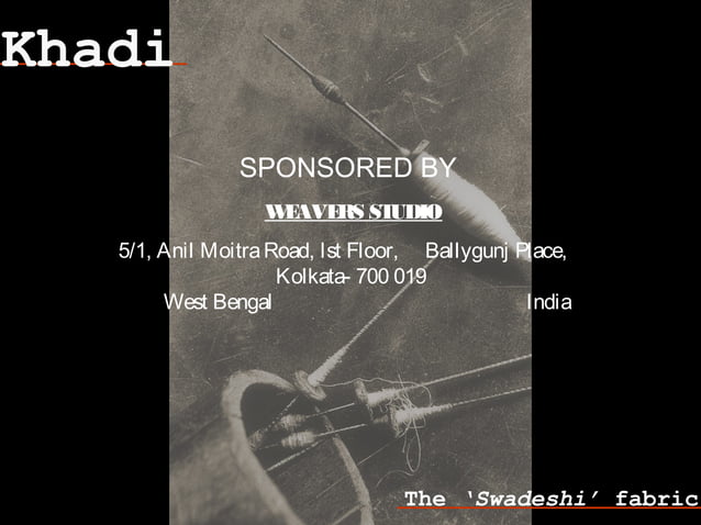 Khadi presentation by sadhu | PPT