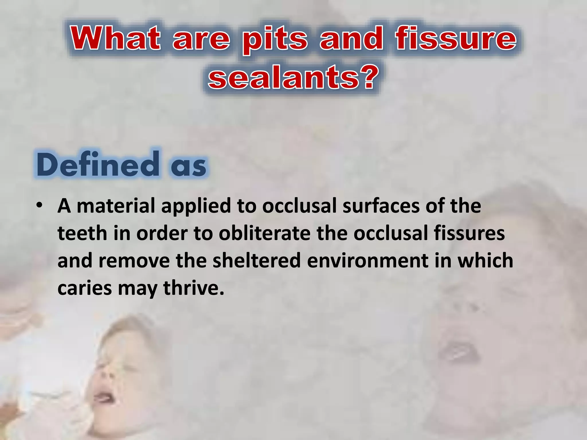 Preventive Dentistry (pit & fissure sealants) | PPTX