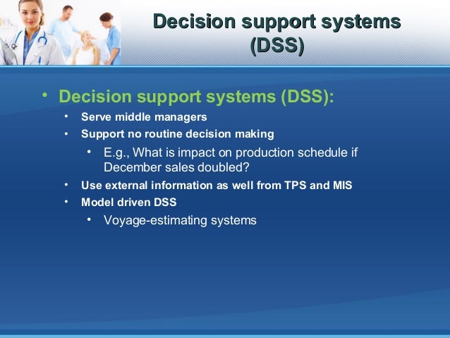 Medical Applications of Decision Support System DSS