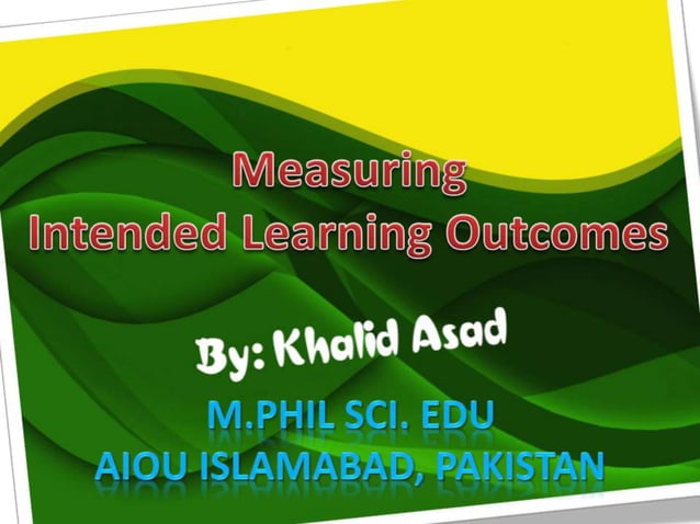 Measuring Intended Learning Outcomes | PPTX | Educational Assessment ...