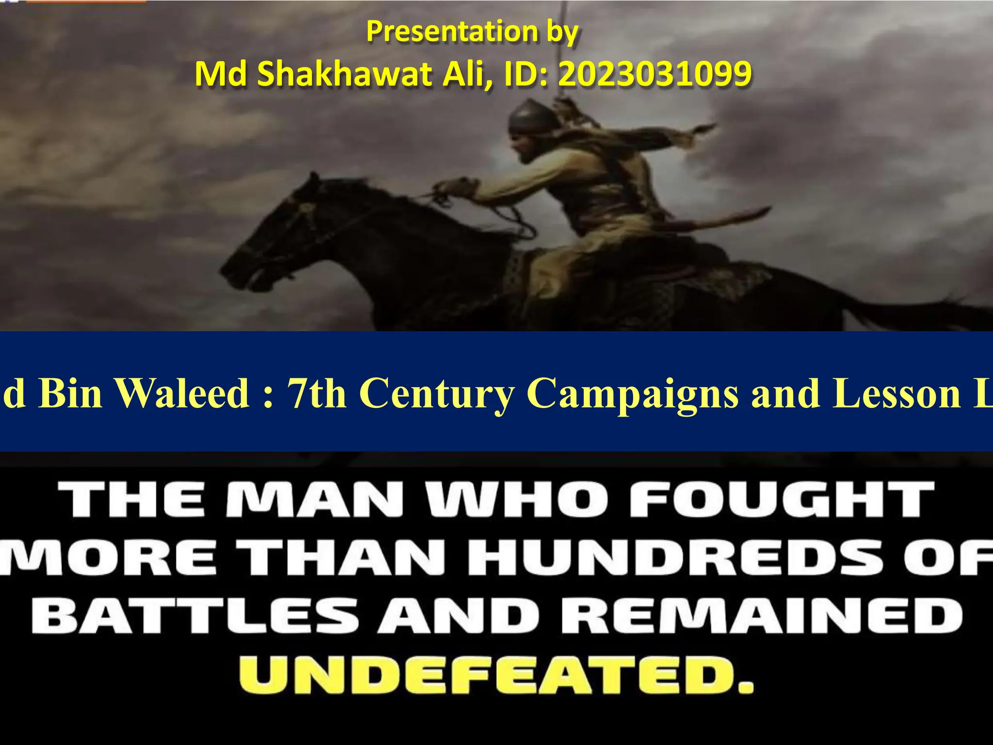 khalid bin waleed bravery (Khalid bin Waleed, known as one of the most ...