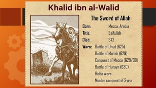 Khalid Ibn-ul-Waleed.pptx