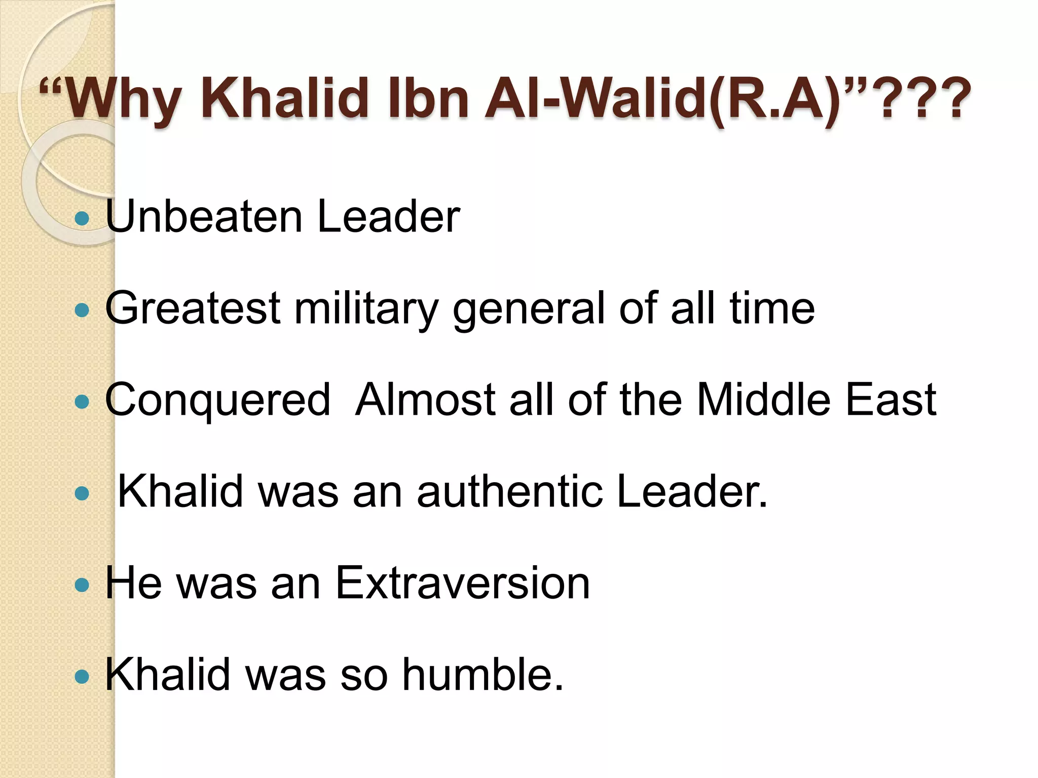 Khalid ibn al walid(r.a) | PPTX