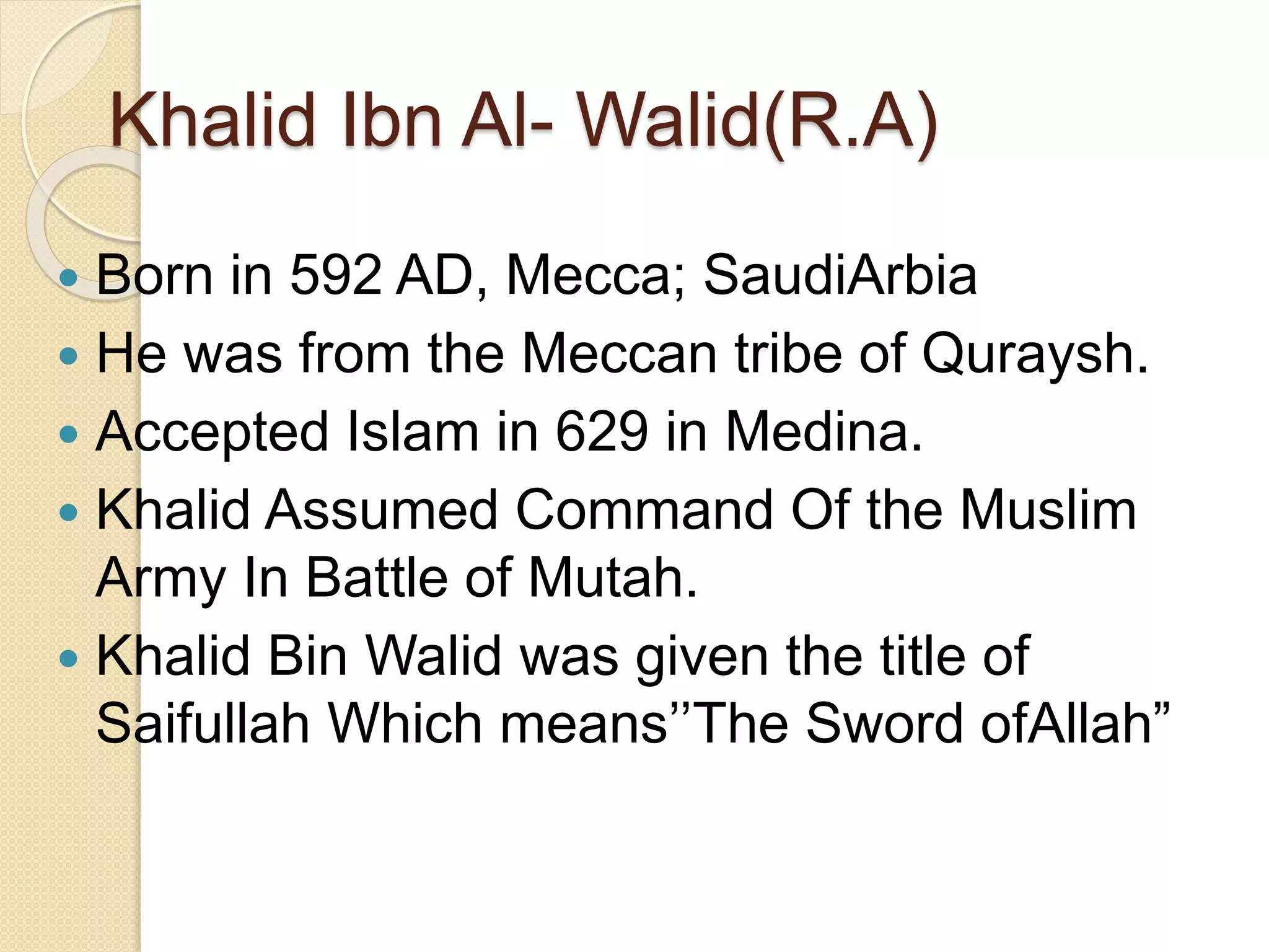 Khalid ibn al walid(r.a) | PPTX
