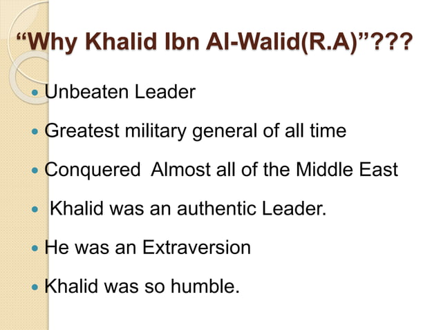Khalid ibn al walid(r.a) | PPTX