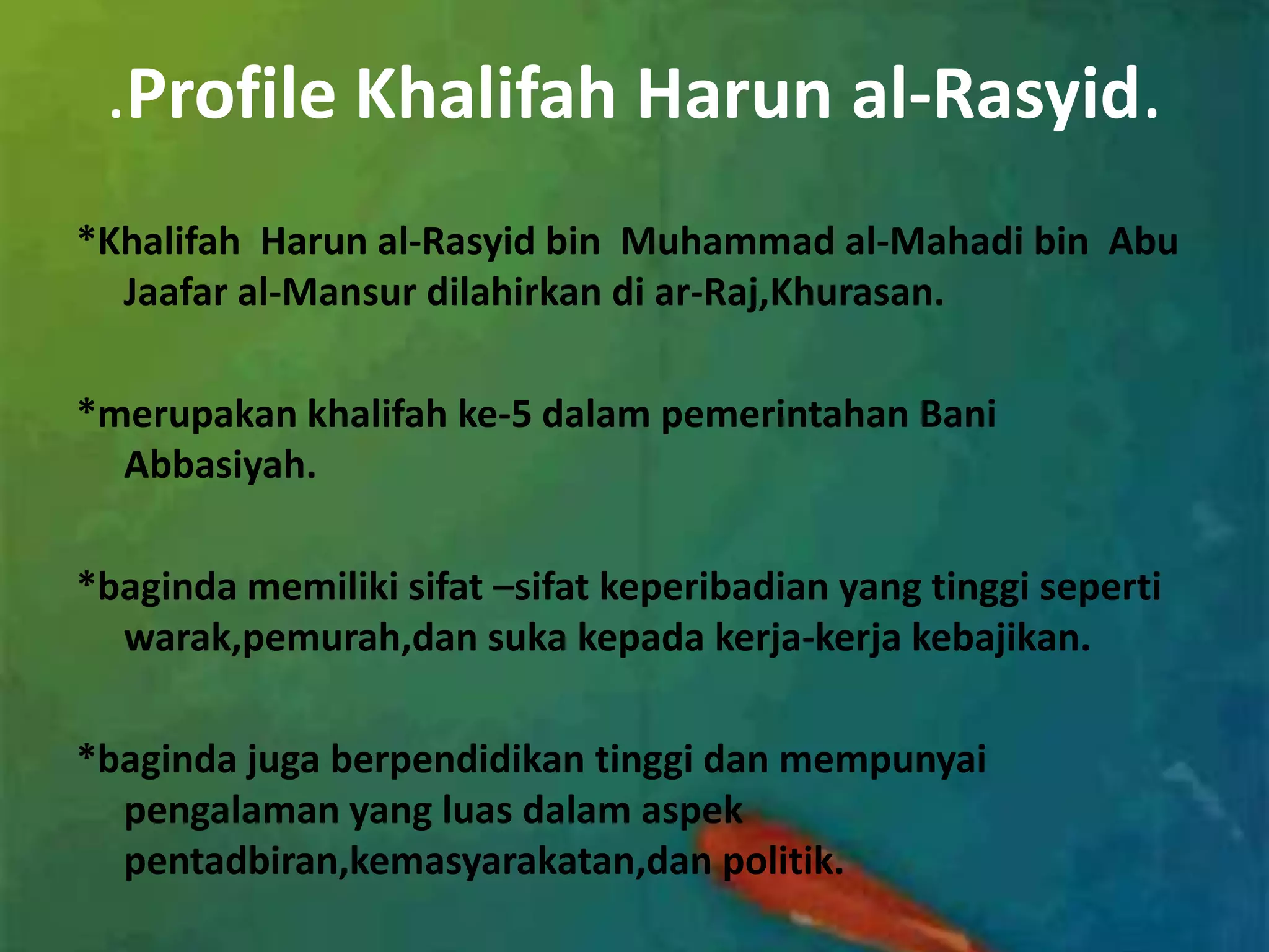 Khalifah harun al rasyid | PPTX