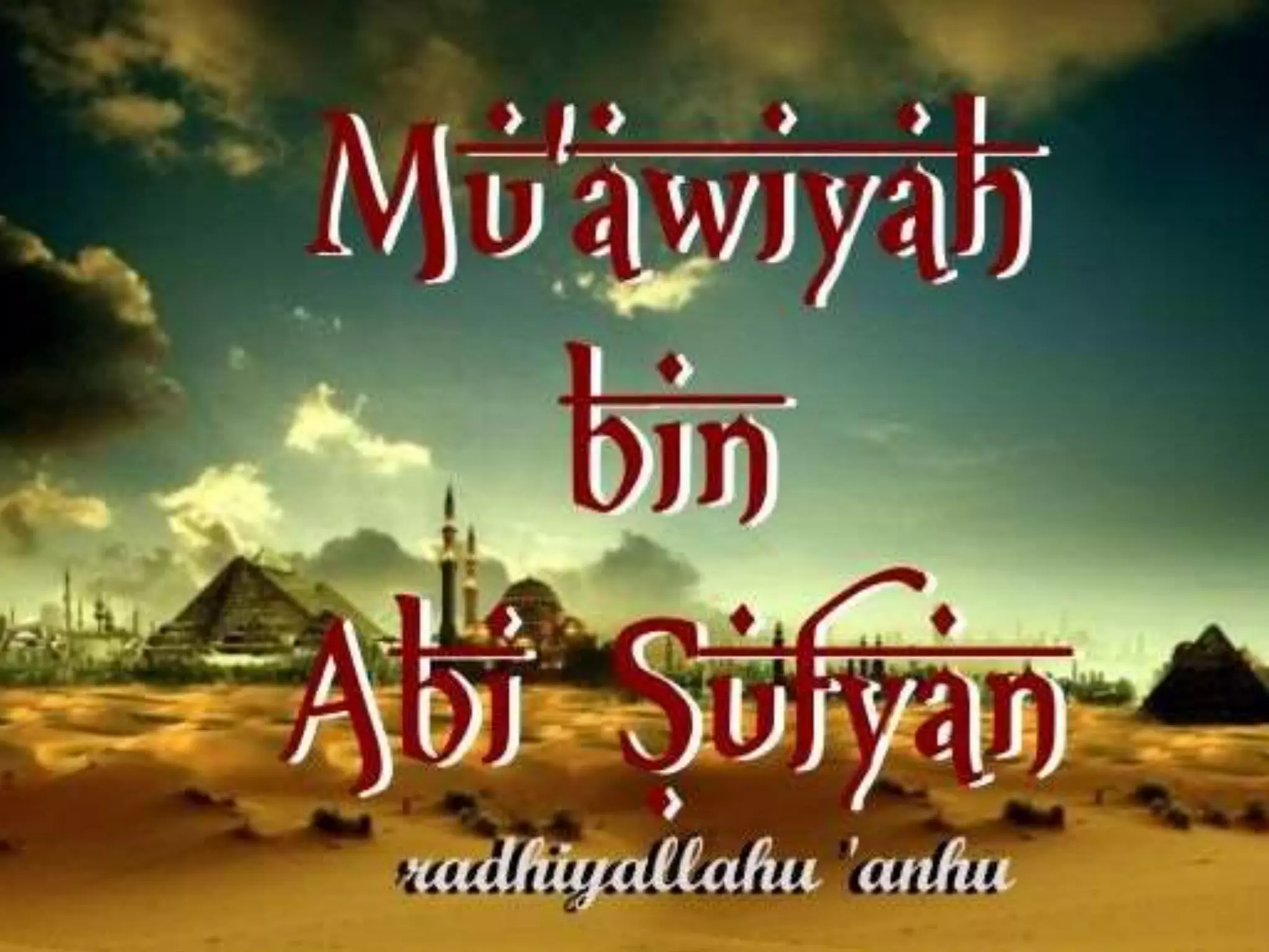 Khalifah Muawiyah bin Abi Sufian | PPTX