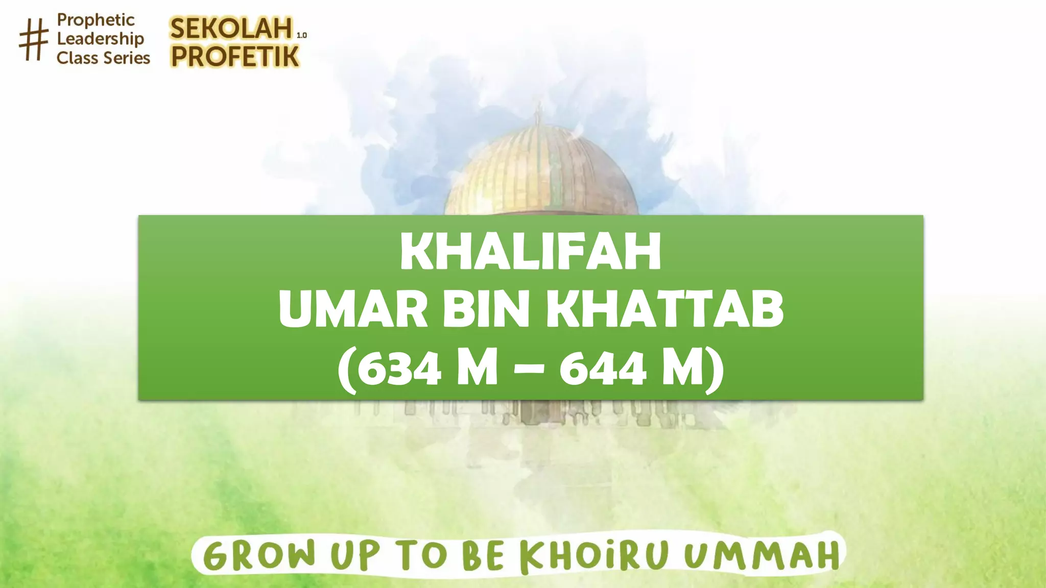 Khalifah Umar bin Khattab oleh Umi Yuli Susiana | PPT