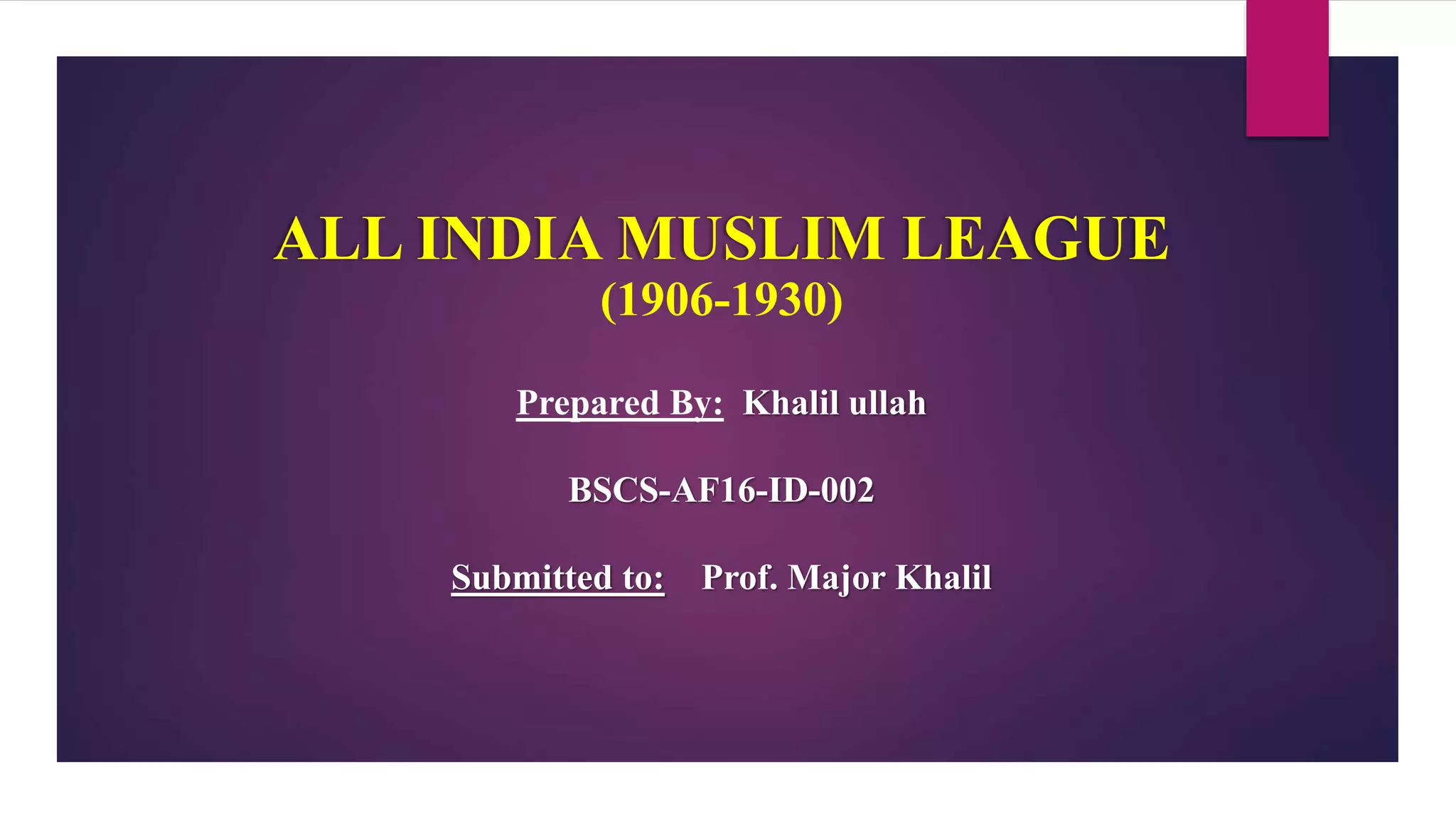 All India Muslim League (1906-1930) | PPTX
