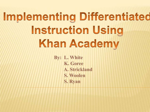 Khan Academy Presentation Notes | PPT