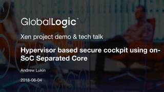 Hypervisor-Based Secure Cockpit Using on-SoC Separated Core | PPTX ...