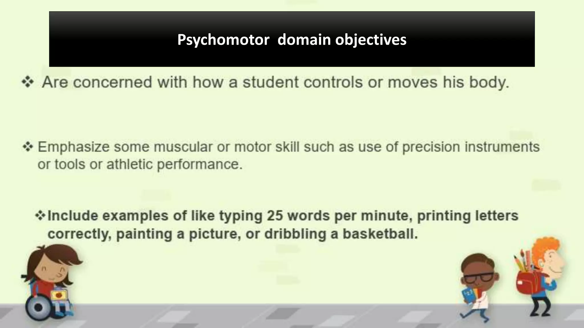 Psychomotor domain objectives | PPTX