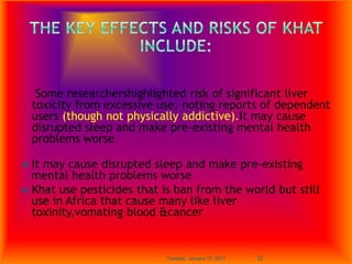 Khat presentation effects in health,socioeconomic,originality,types | PPTX