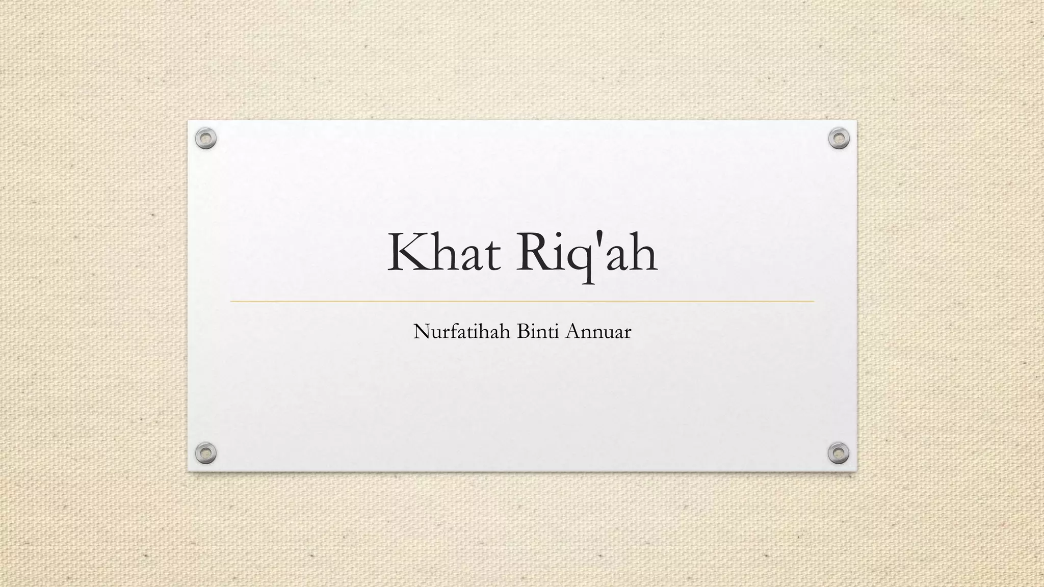 Khat riq'ah | PPTX