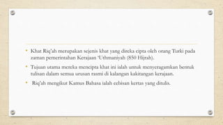 Khat riq'ah | PPTX