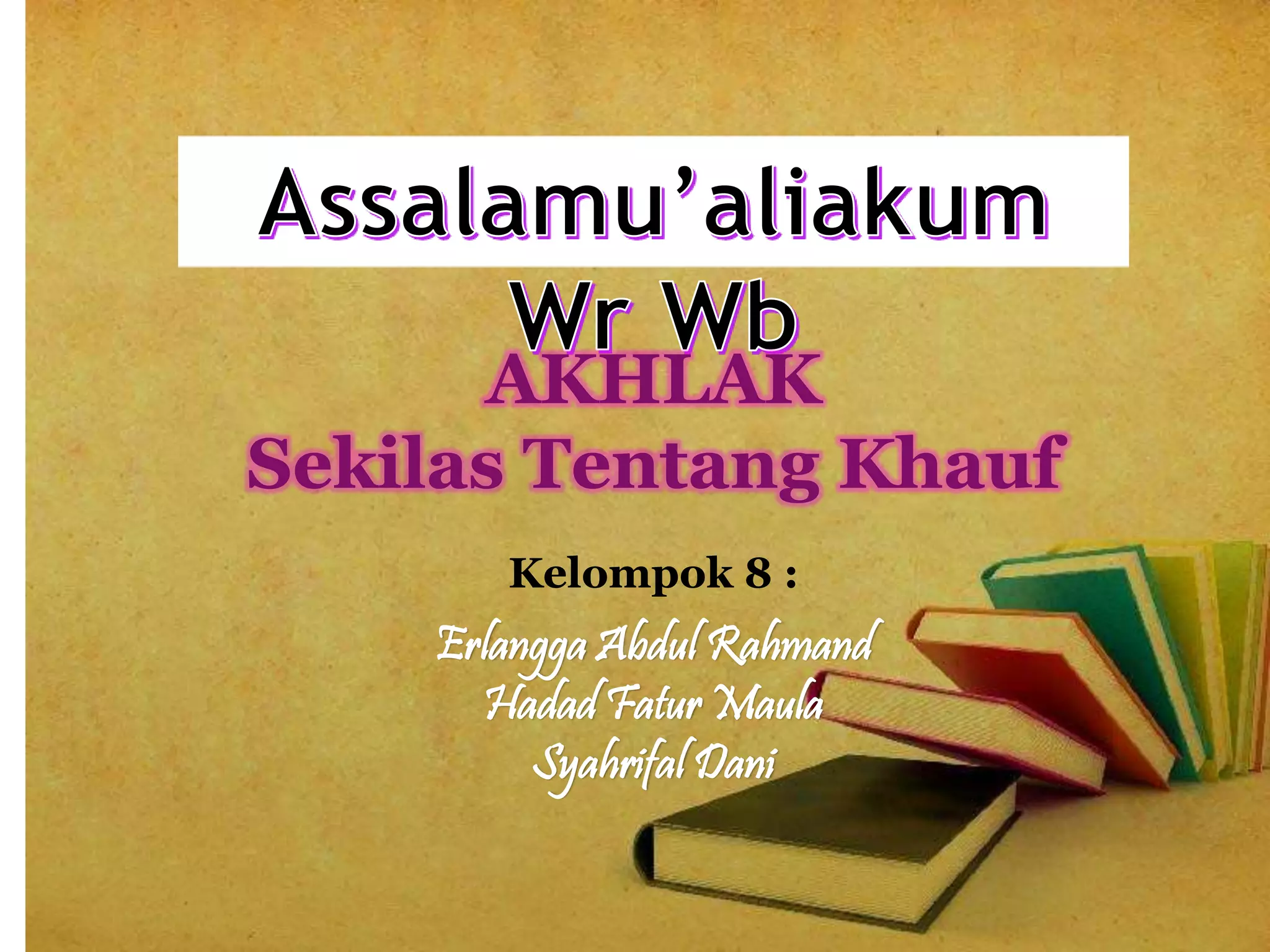 KHAUF ( Takut Pada Allah ) | PPTX