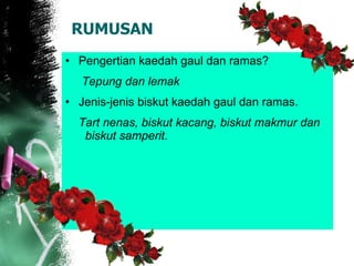 Kh Ert Biskut Gaul Dan Ramas | PPT