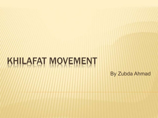 The Khilafat Movement | PPTX