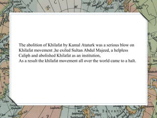 Khilafat movement in India # Indian History | PPTX