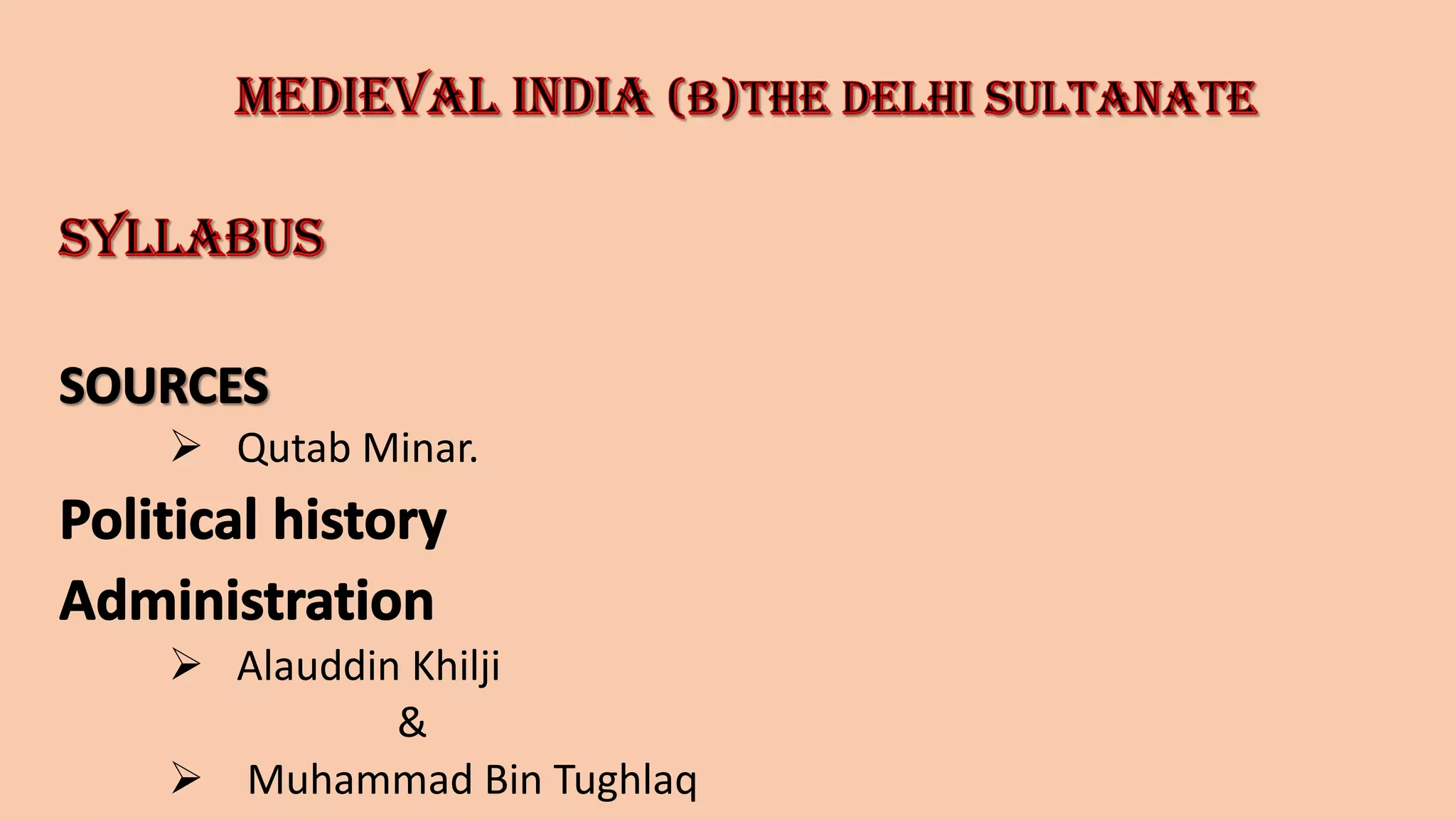 Medieval India (The Delhi Sultanate) | PDF