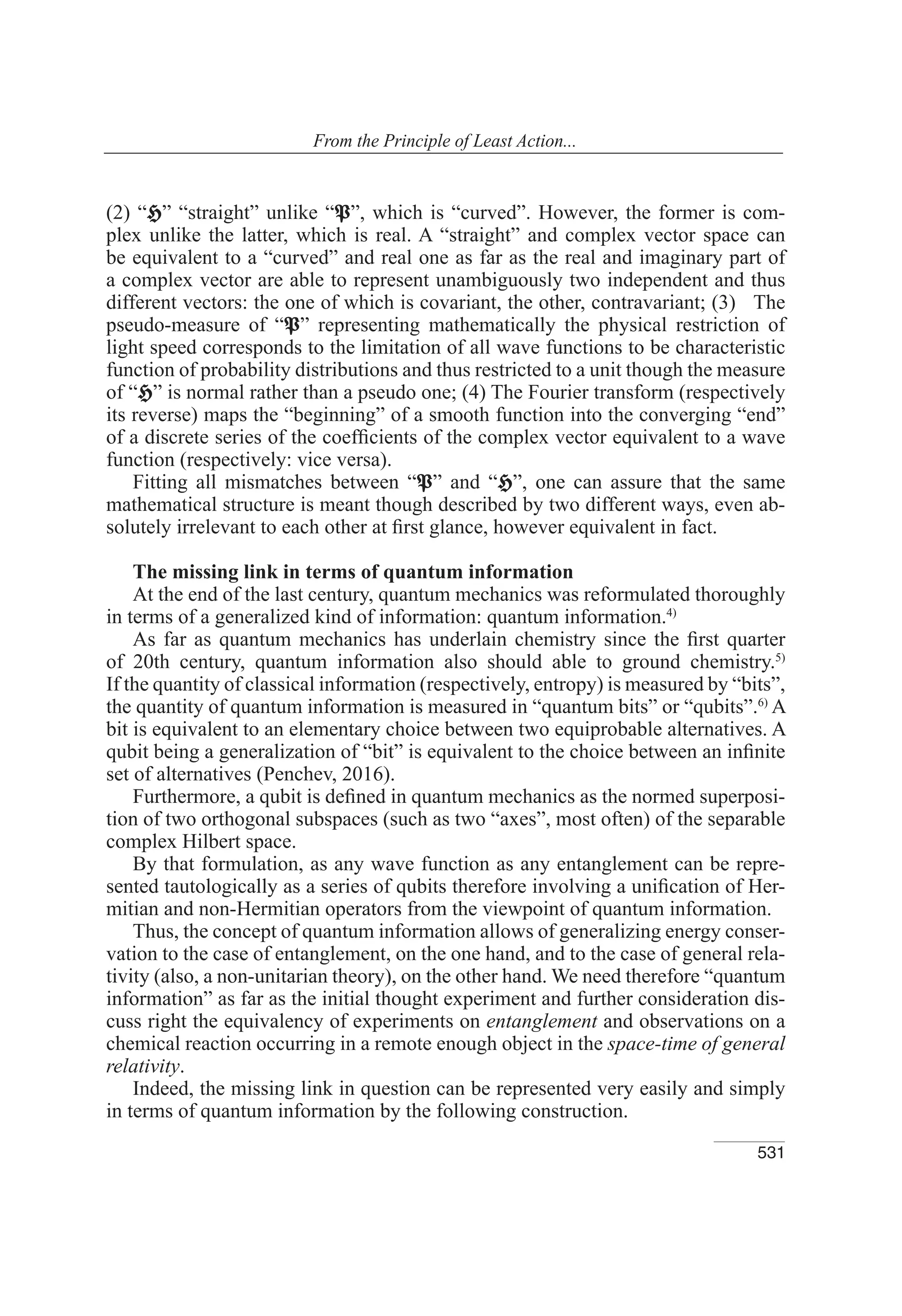 FROM THE PRINCIPLE OF LEAST ACTION TO THE CONSERVATION OF QUANTUM ...