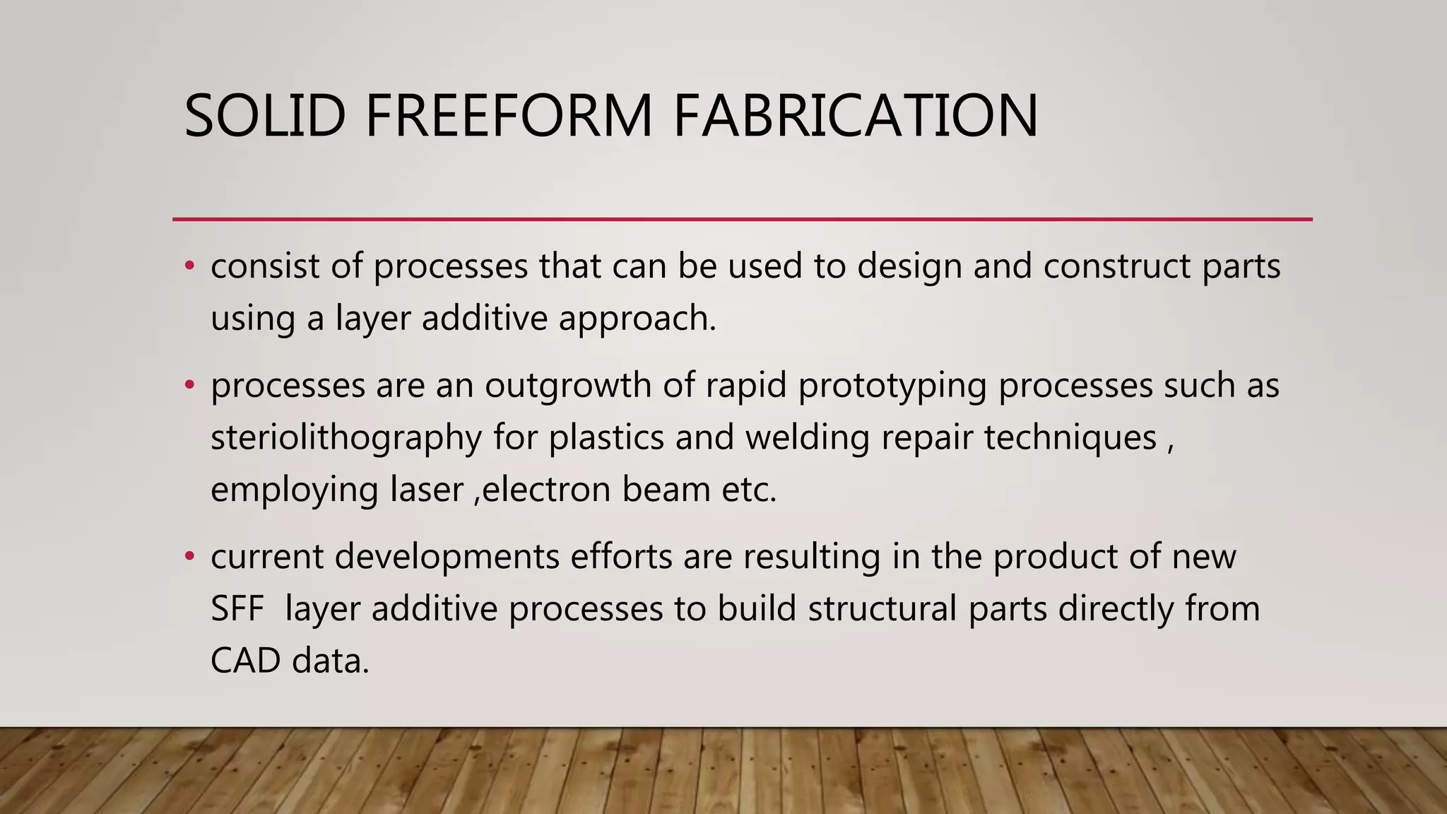 Electron beam freeform fabrication process | PPTX