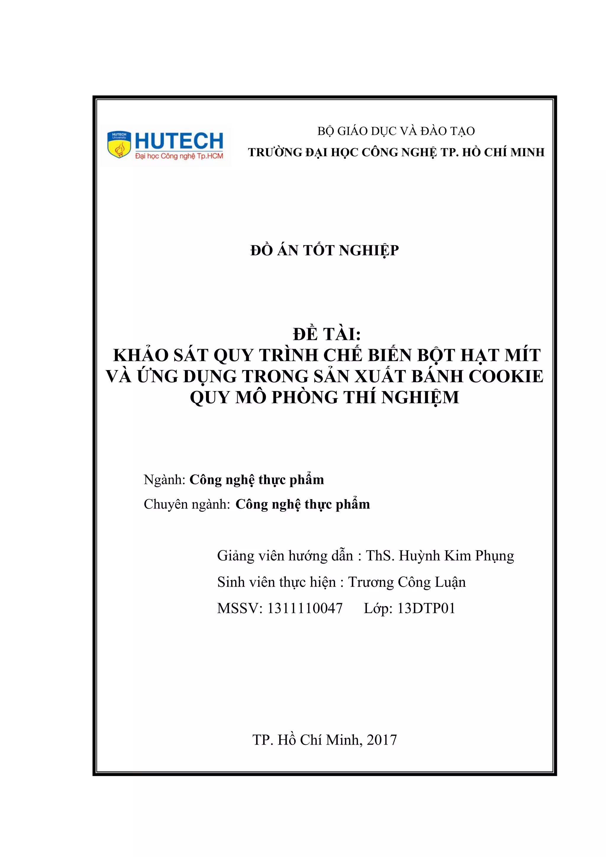 Khảo sát quy trình chế biến bột hạt mít và ứng dụng trong sản xuất bánh cookie quy mô phòng thí ...
