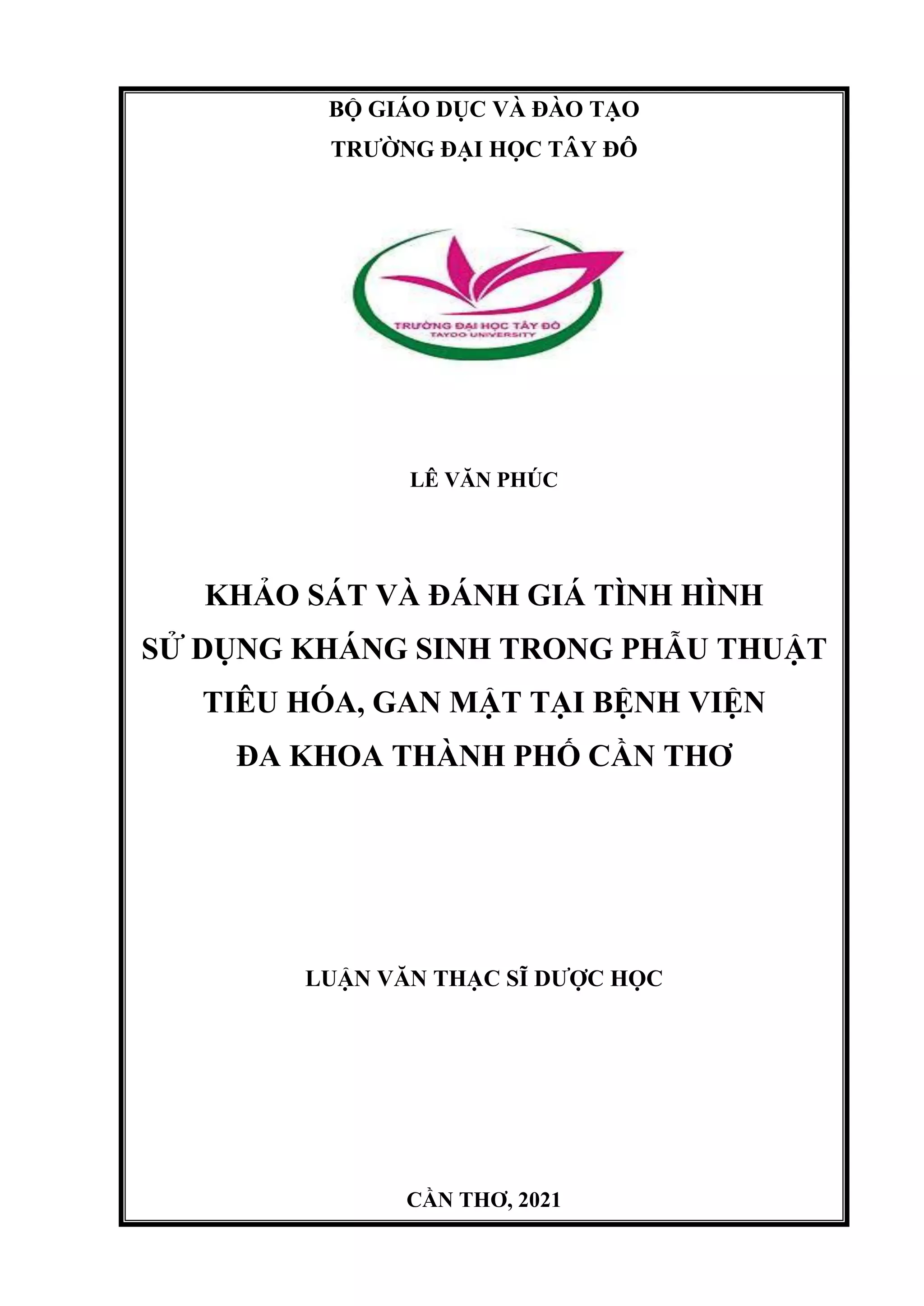 Khảo sát và đánh giá tình hình sử dụng kháng sinh trong phẫu thuật tiêu hóa, gan mật tại Bệnh ...