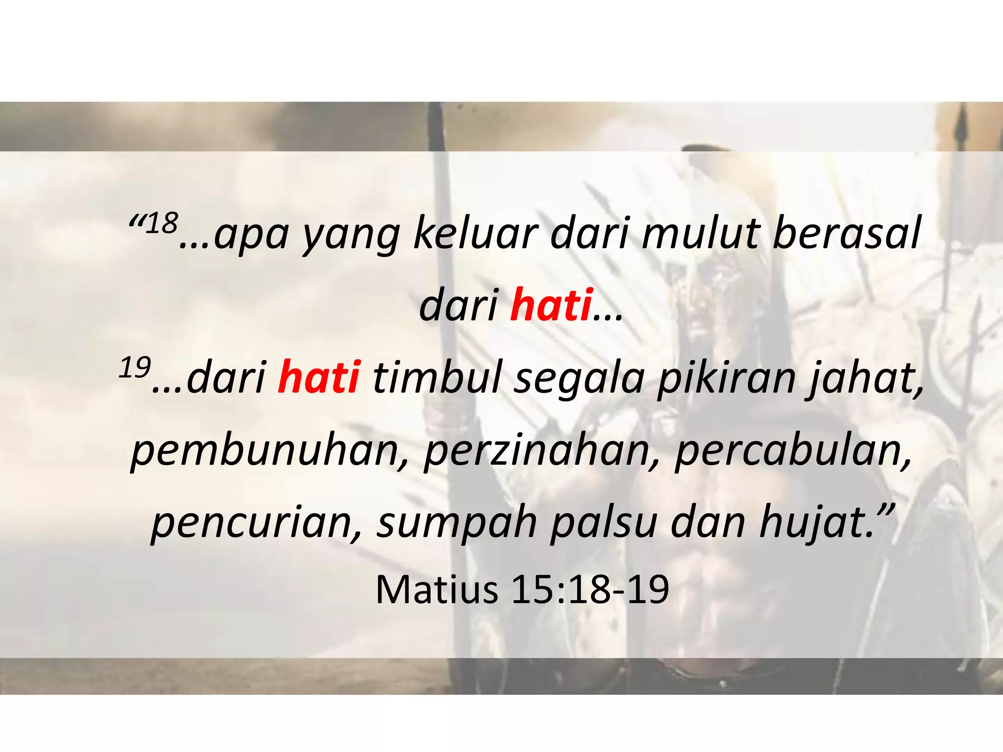 Khotbah - Jagalah hati pptx | PPTX