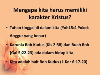 Karakter Seperti Kristus | PPSX